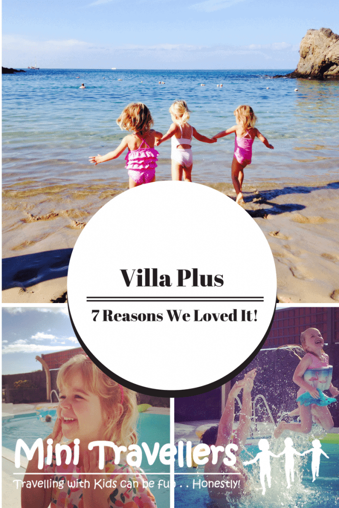 7 Reasons We Loved Staying in a Villa with Villa Plus - Mini Travellers ...