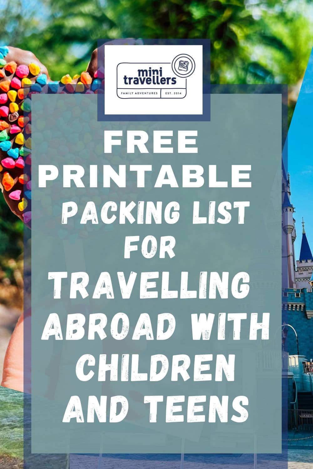 Ultimate Packing List for Travelling Abroad with Children and Teens ...
